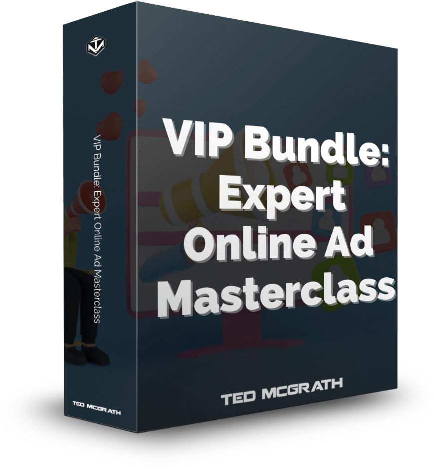 VIP Bundle: Expert Online Ad Masterclass