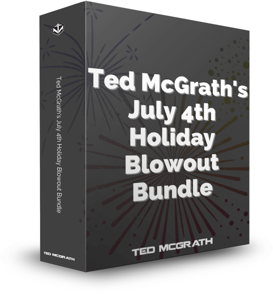 Ted McGrath's July 4th Holiday Blowout Bundle
